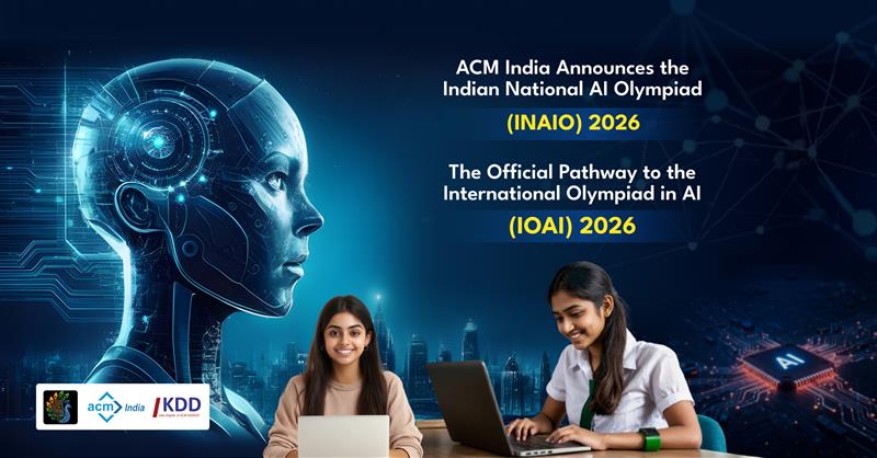 ACM India Announces the Indian National AI Olympiad (INAIO) 2026 – The ...